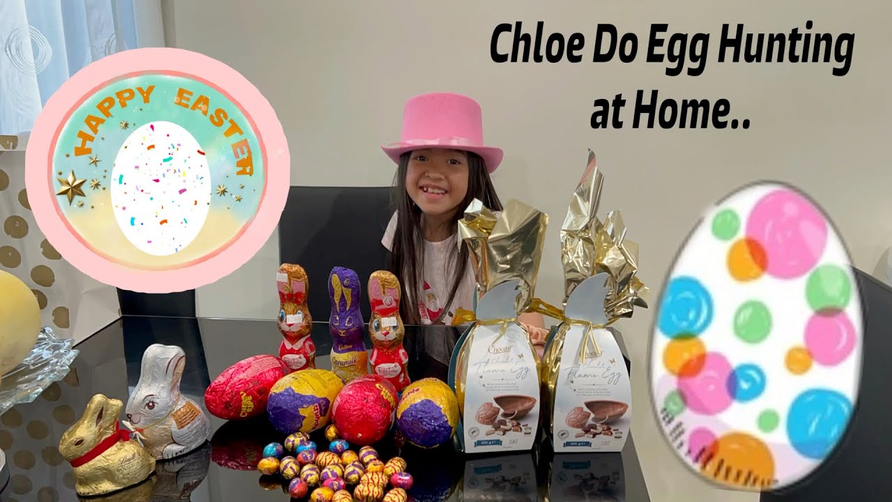 Chloe Do Egg Hunting 2023 at home - YouTube