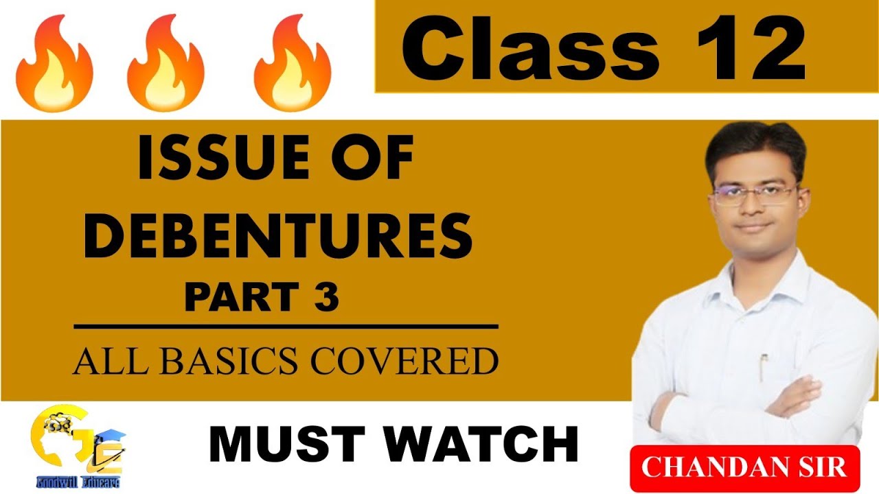 Issue of Debentures | All Basics easily | Accounts | Class 12 Accounts ...