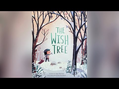 The Wish Tree by Kyo Maclear ( Read Aloud for Children ) Storytime by ...