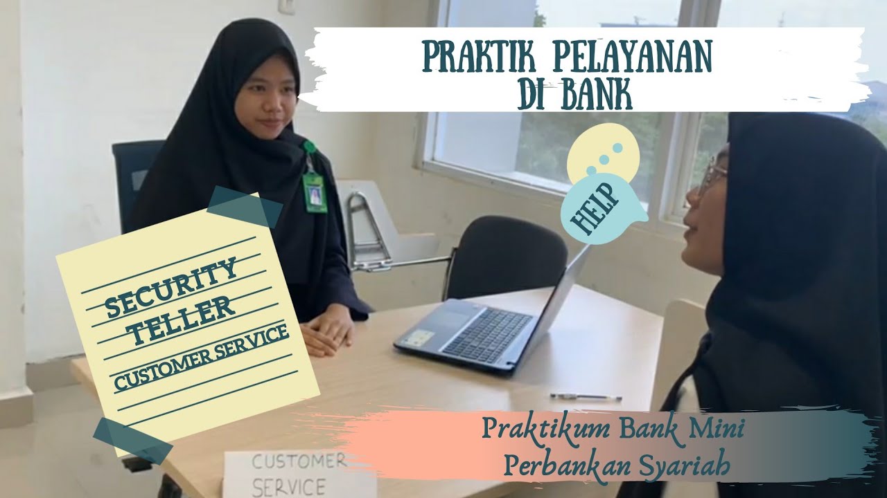 Praktikum Bank Mini Praktik Pelayanan Security, Teller dan Customer ...