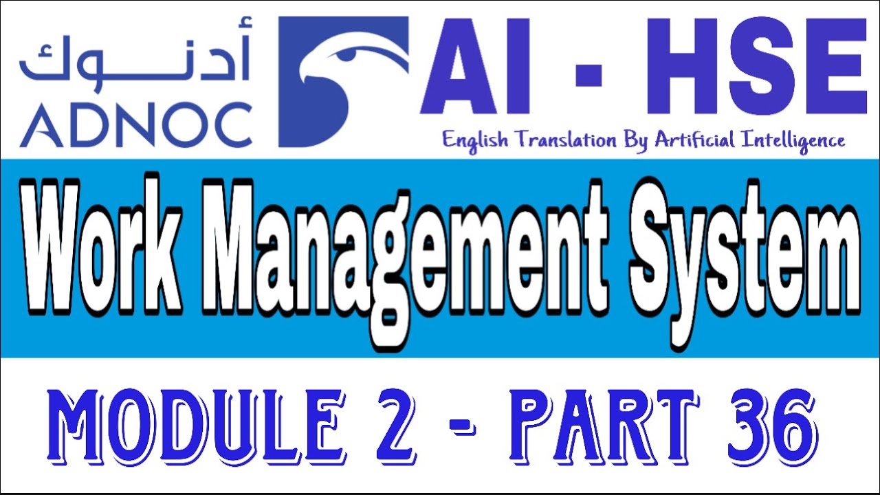 ADNOC WMS (English) Remote Area Supervision and Permit Closure as per ...