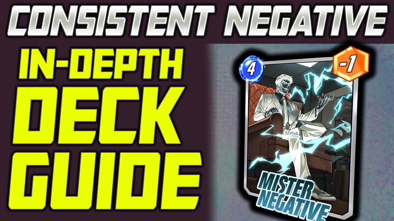 Mr Negative (Consistent) | In-Depth Deck Guide | MARVEL Snap - YouTube