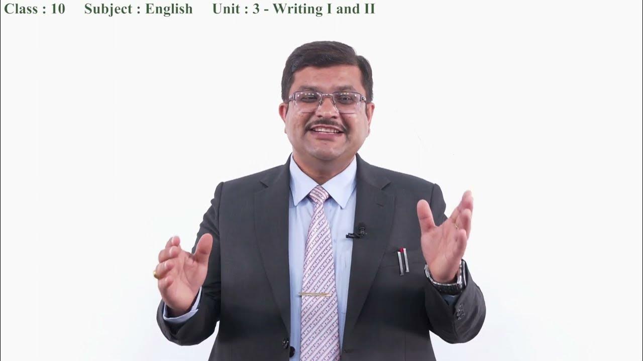 20 Class 10 English Unit 3 Writing I and II - YouTube