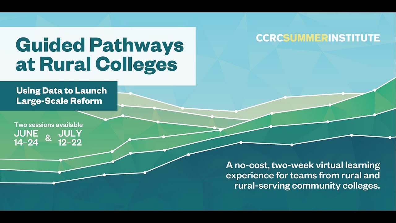CCRC Summer Institute: Guided Pathways at Rural Colleges - YouTube
