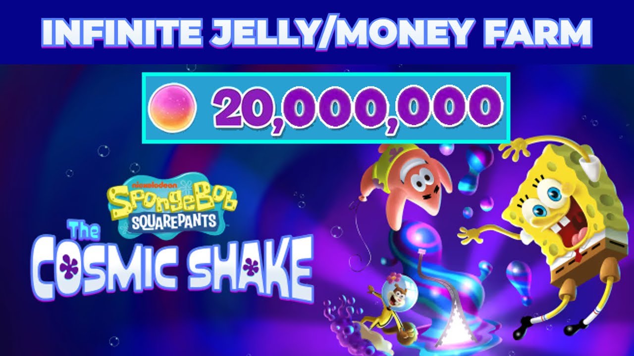 SpongeBob SquarePants: The Cosmic Shake - Infinite Jelly/Money Farm ...