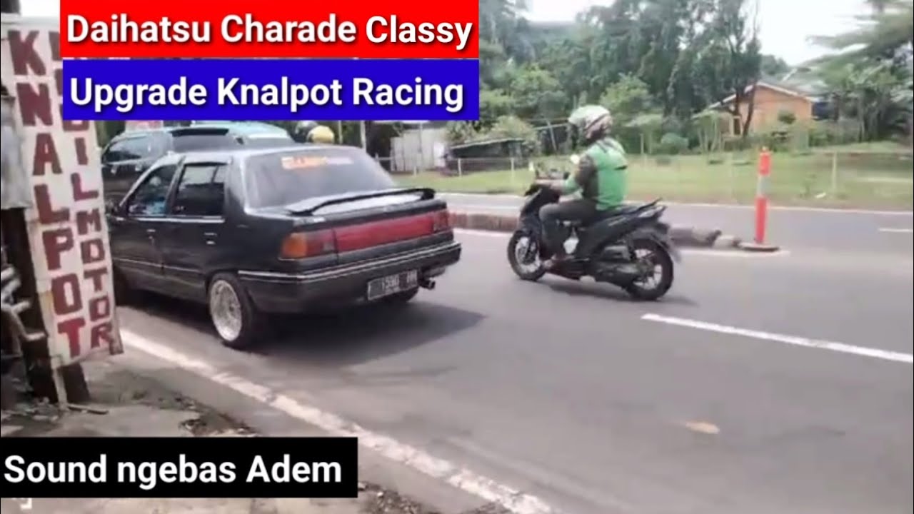 Daihatsu Charade Classy 92 upgrade knalpot racing paling ngebas dan ...