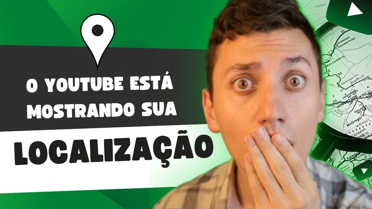 SUA LOCALIZAÇÃO ESTÁ EXPOSTA No YouTube? (Como Funciona a Localização ...