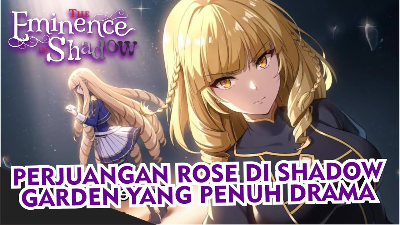 [Canon] Lanjutan Setelah Rose Masuk Shadow Garden Yang Tidak Ada di ...