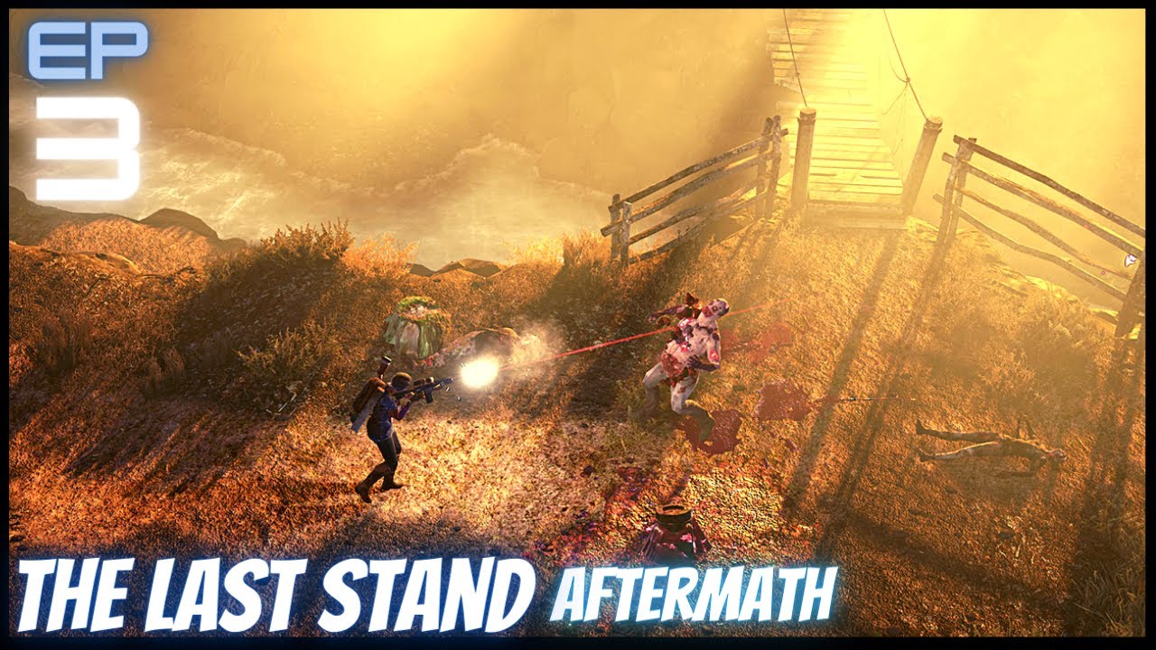 EP3 - Let's Play THE LAST STAND: AFTERMATH | Single-player Zombie ...