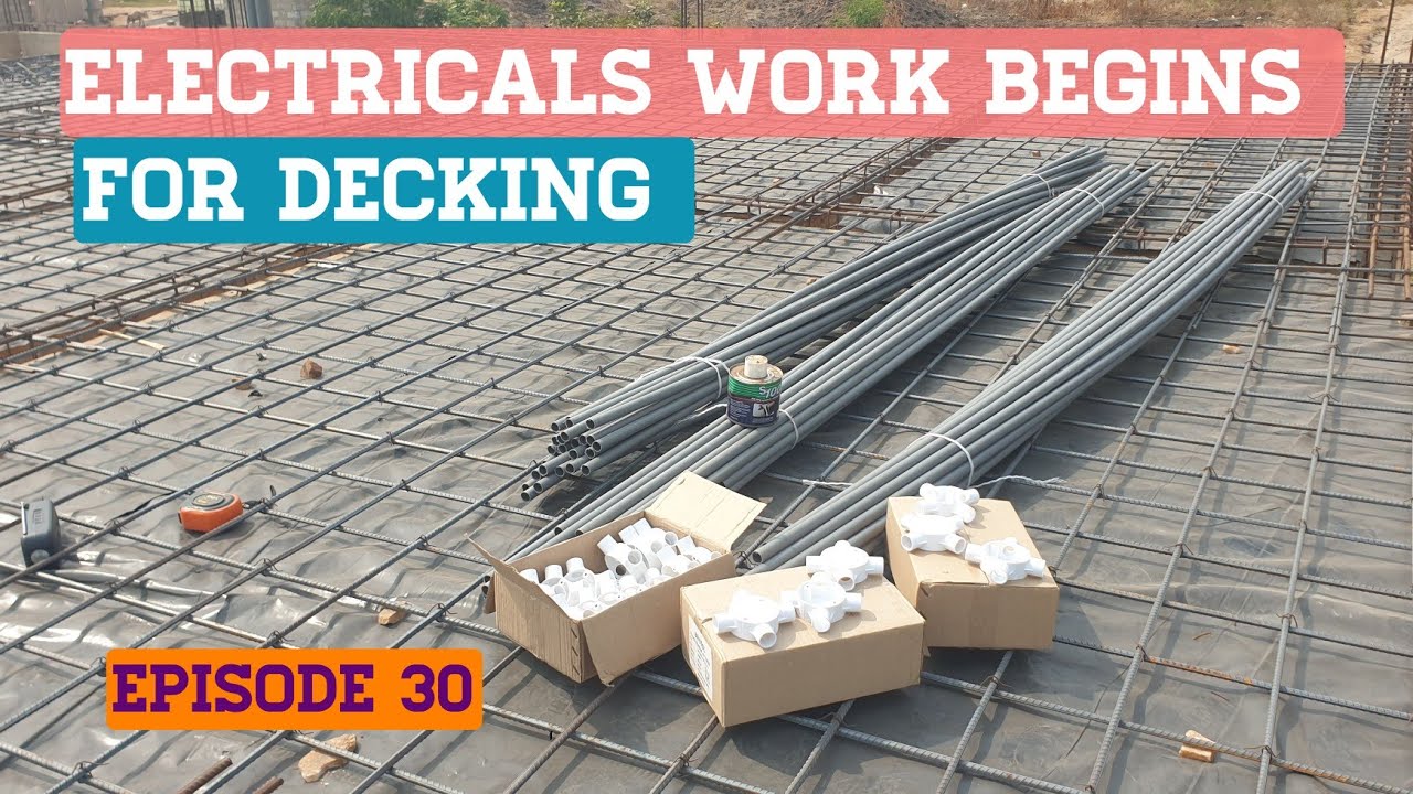 Building in Ghana | Electrical Works Begins For The Decking | Building ...