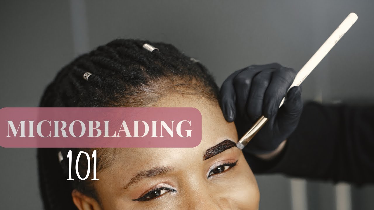 ALL THINGS MICROBLADING - YouTube