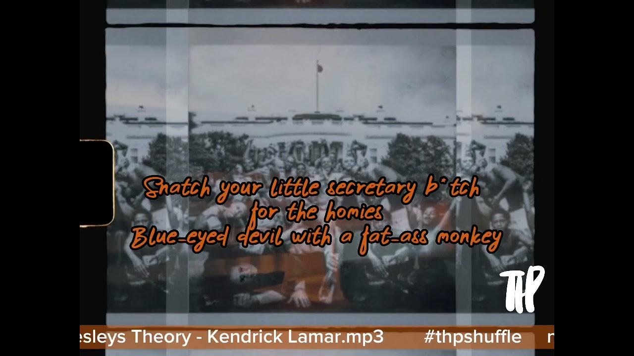 Kendrick Lamar - Wesleys Theory Lyric Video - YouTube