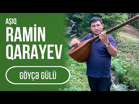 Asıq Ramin Qarayev / Göyçə Gülü