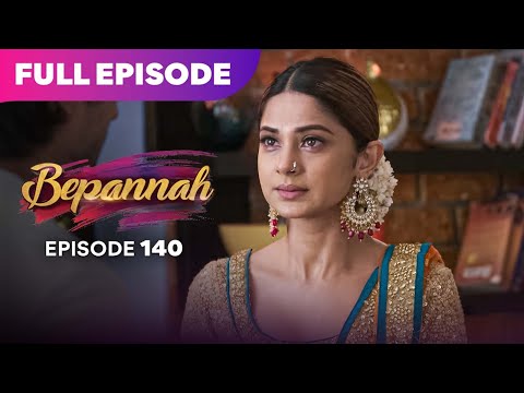 Bepannaah Drama Serial | Full Episode 140 | Jennifer Winget Harshad Chopda | Best Drama 2026