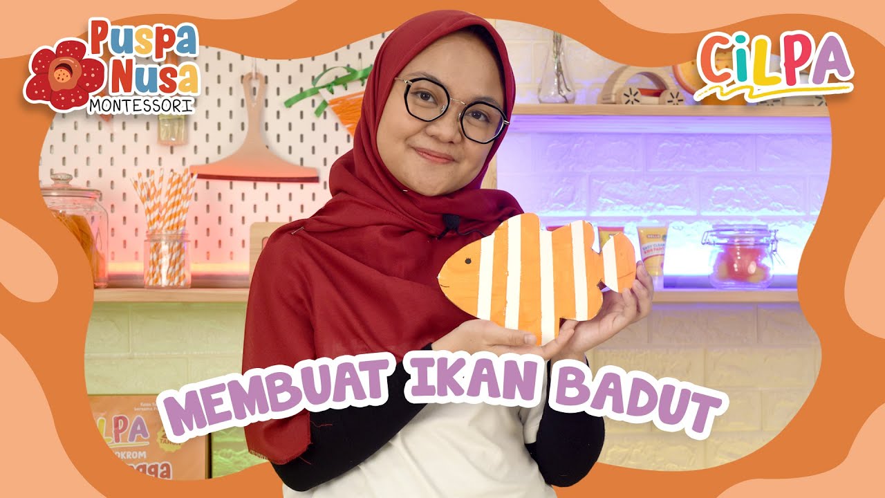CILPA - Oktober - MEMBUAT IKAN BADUT - YouTube