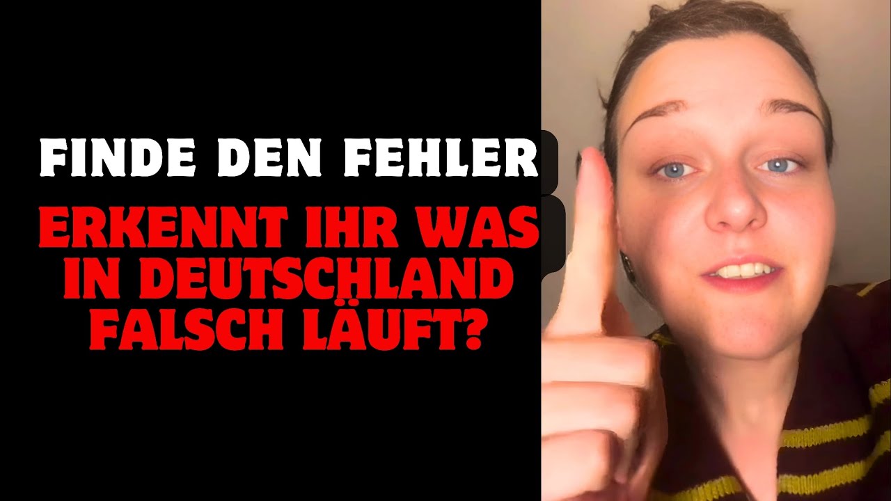 Finde den Fehler: Erkennt ihr was in Deutschland falsch läuft? - YouTube