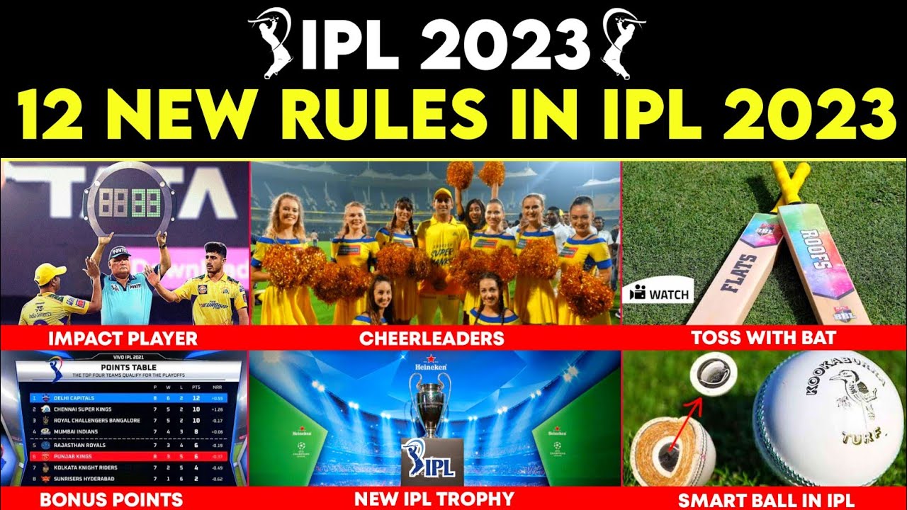 IPL 2023 - 12 NEW RULES ANNOUNCED FOR THE IPL 2023 - YouTube