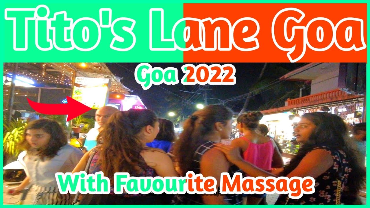 TITO'S LANE - NEW | GOA NIGHTLIFE | GOA VLOG | PUBS / CLUBS - ENTRY ...