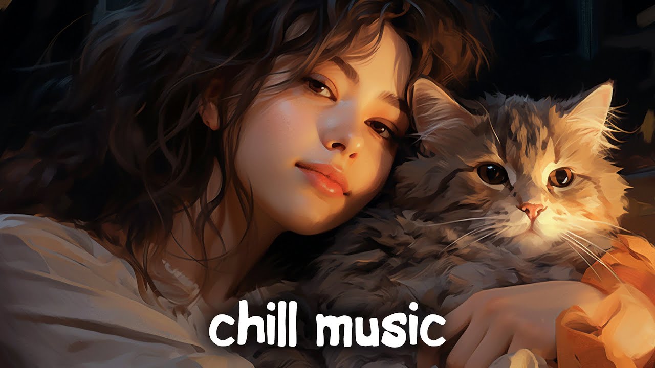 Chill Out Music 🍀 Chill songs when you want to feel motivated and ...