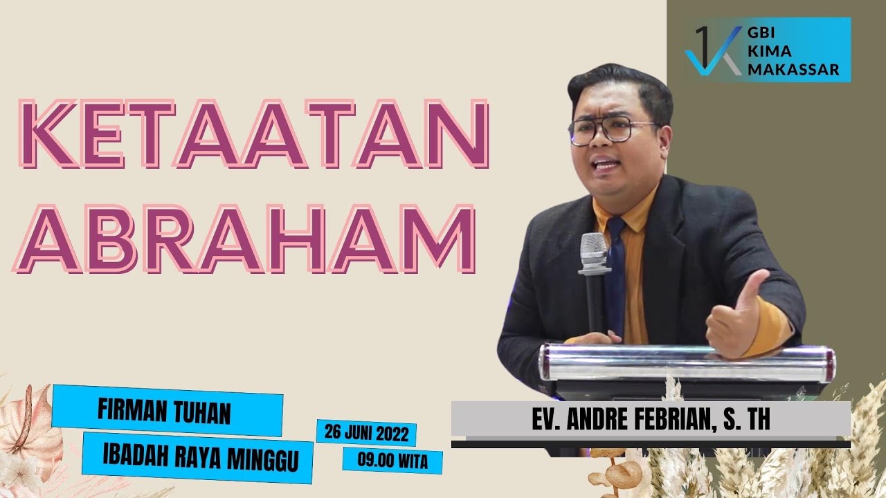Ev. Andre Febrian, S. Th | Ketaatan Abraham | IR 26 Juni 2022 - YouTube