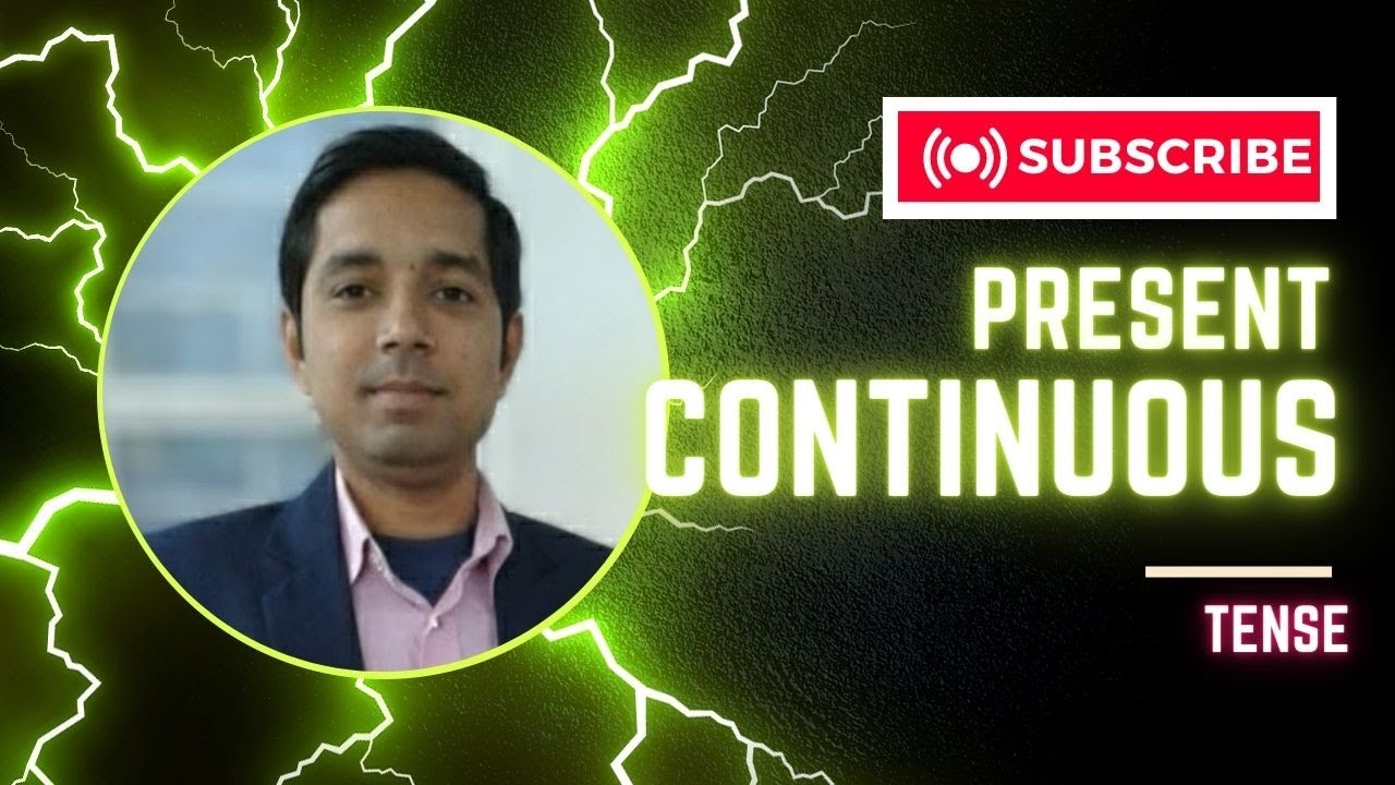 PRESENT CONTINUOUS TENSE - YouTube