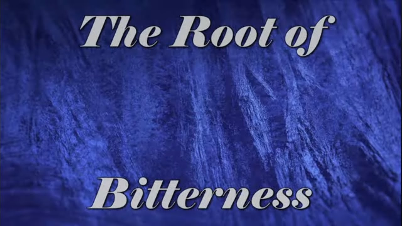 The Root of Bitterness || Evangelist Dave Fowles - YouTube