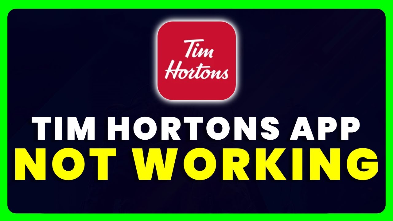 Tim Hortons App Not Working: How to Fix Tim Hortons App Not Working ...