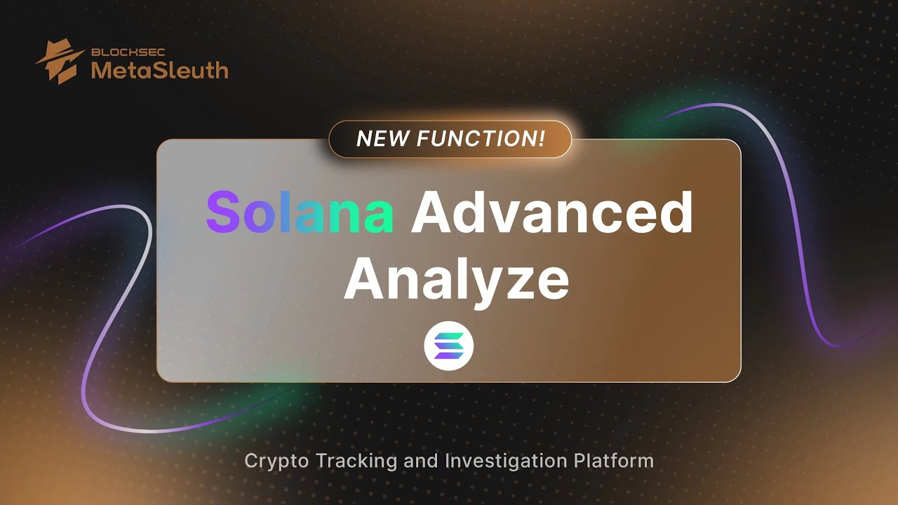 MetaSleuth New Feature: Tracking for Solana Tokens is now live! - YouTube