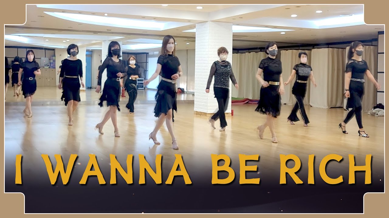 I WANNA BE RICH - LINE DANCE - YouTube