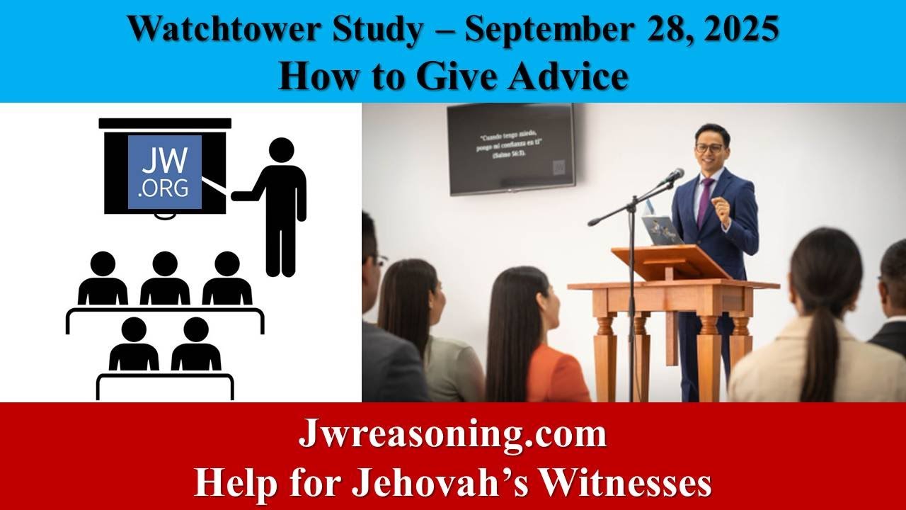 Watchtower Study - September 28, 2025 - How to Give Advice - YouTube
