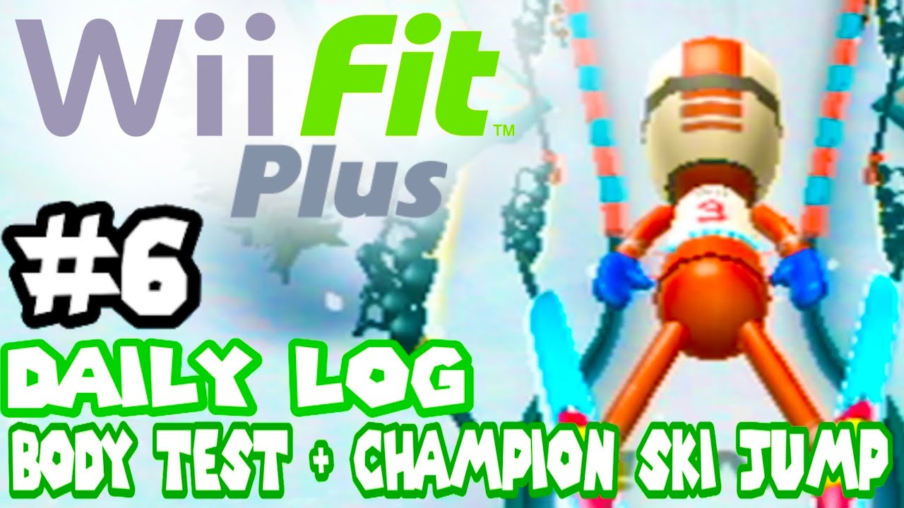 Wii Fit Plus Daily Log - Body Test 6 & Ski Jump (Champion Rank) - Part ...