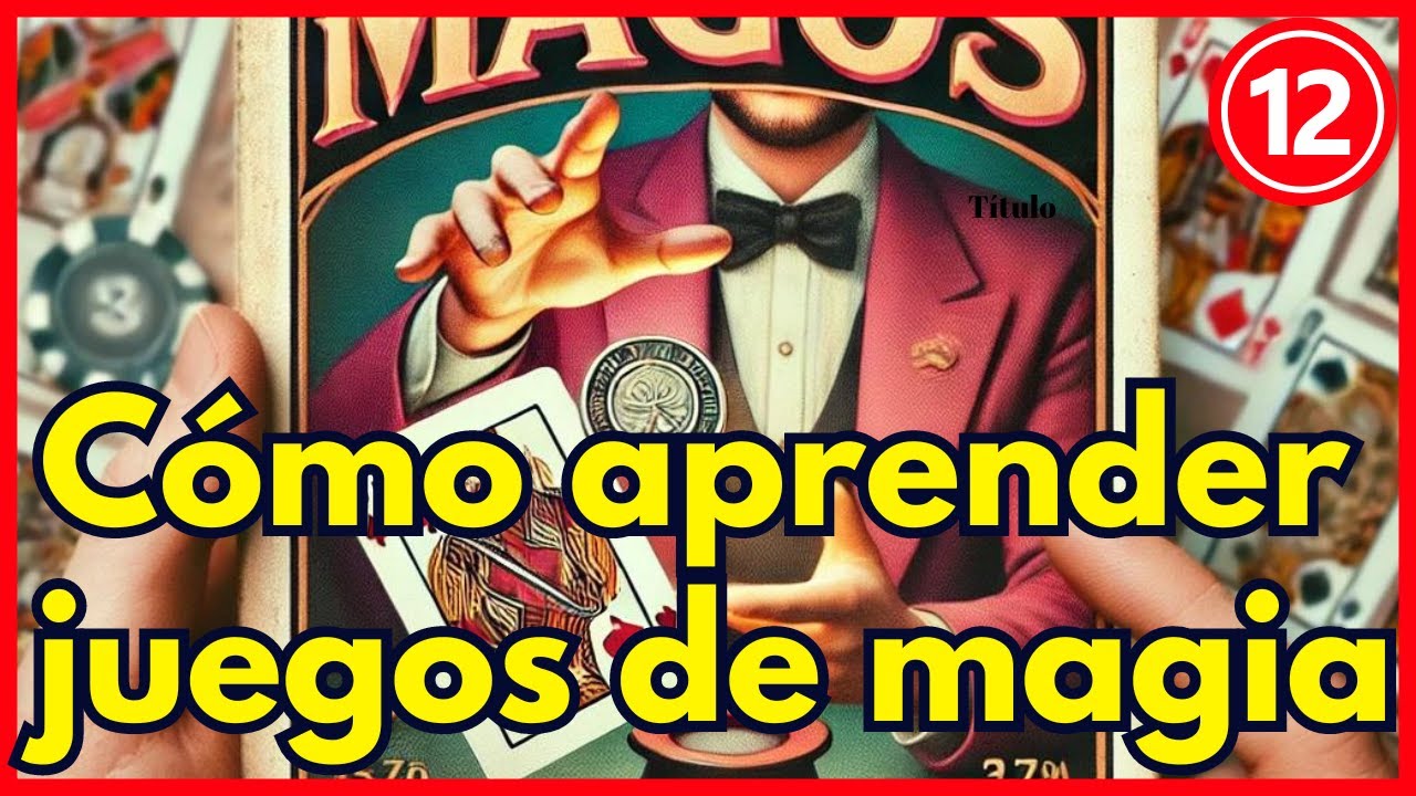 👉(Ep.12) 🖐️🖐️10 Pasos para APRENDER un TRUCO de MAGIA 💹 APRENDER a SER ...