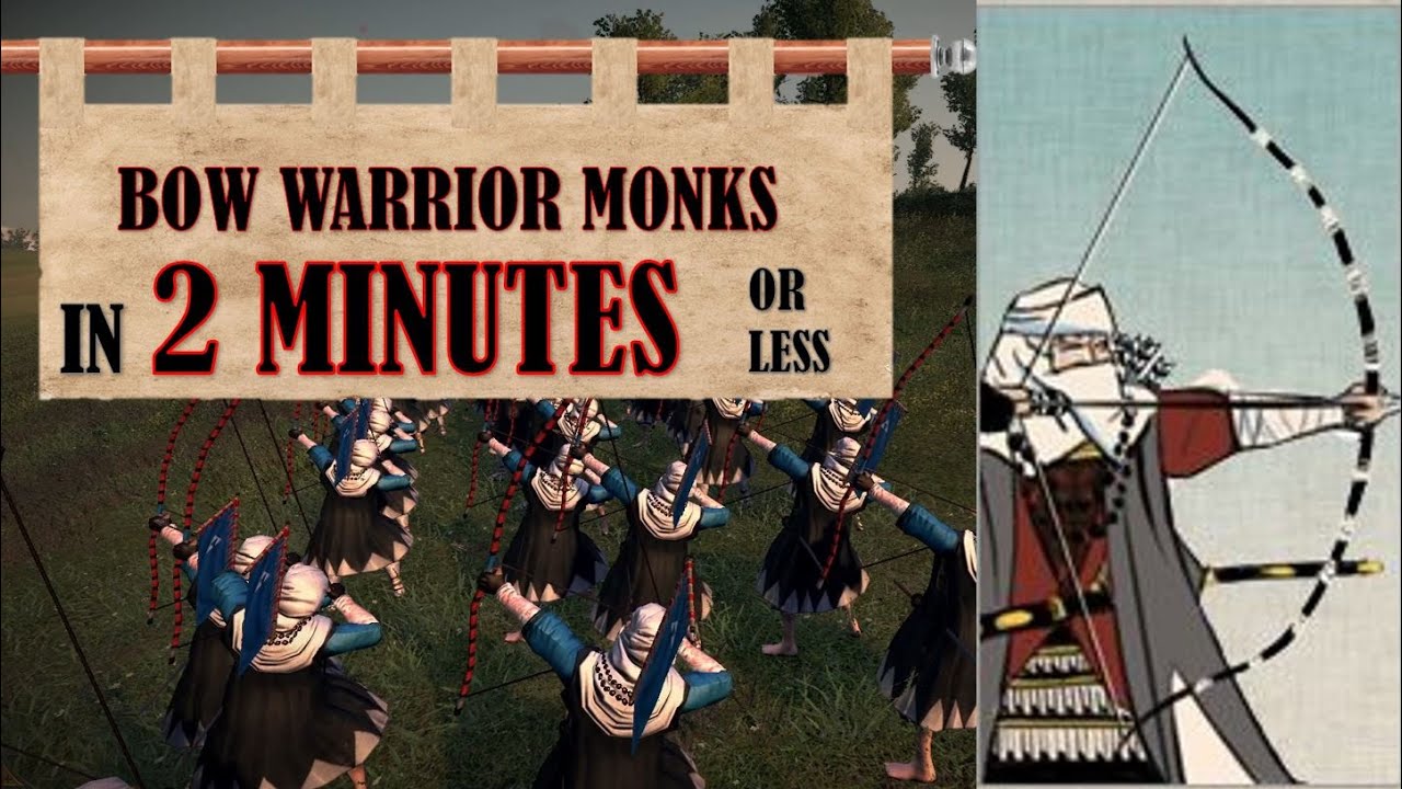 How To Use Bow Warrior Monks - A Quick Unit Guide - Total War: Shogun 2 ...