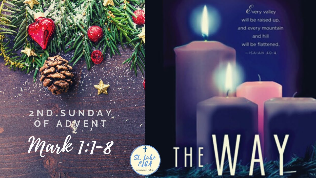 St. Luke Lutheran Church ELCA December 6, 2020 Second Sunday of Advent ...