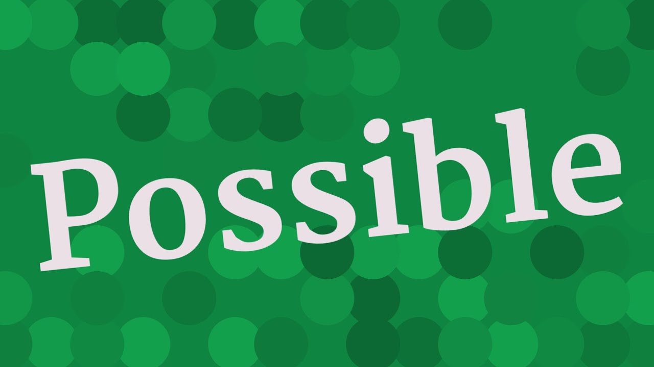 POSSIBLE pronunciation • How to pronounce POSSIBLE - YouTube