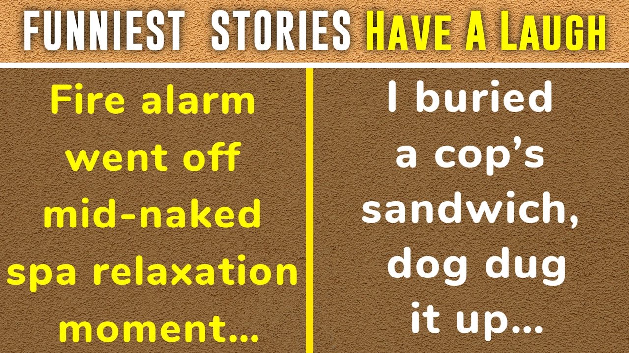 Funny Stories That’ll Instantly Make You Laugh - YouTube