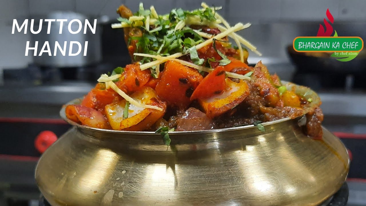 Mutton Handi In À la carte | मटन हांडी | Handi Mutton Recipe | How To ...