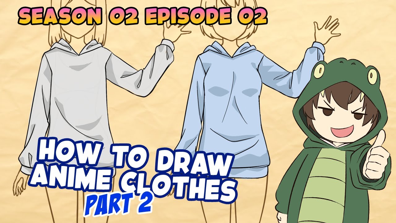 How To Draw Anime part 10: Clothes 2 - YouTube