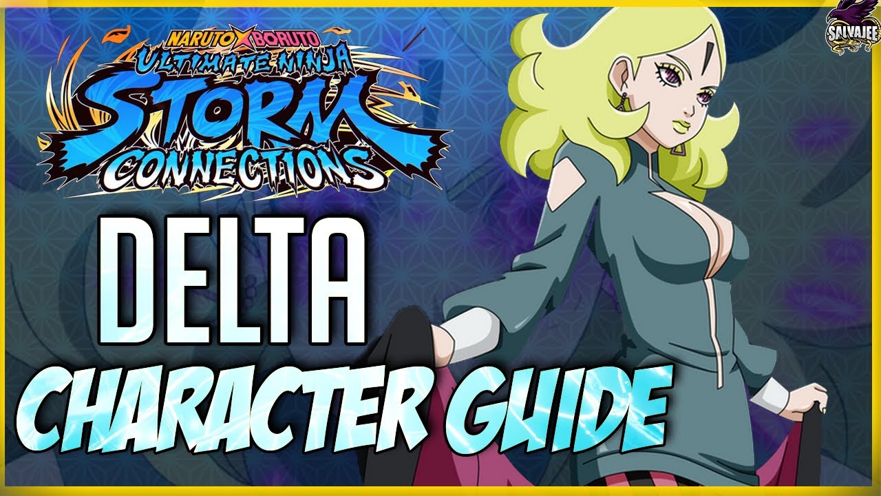 HOW TO PLAY DELTA! NARUTO X BORUTO ULTIMATE NINJA STORM CONNECTION ...