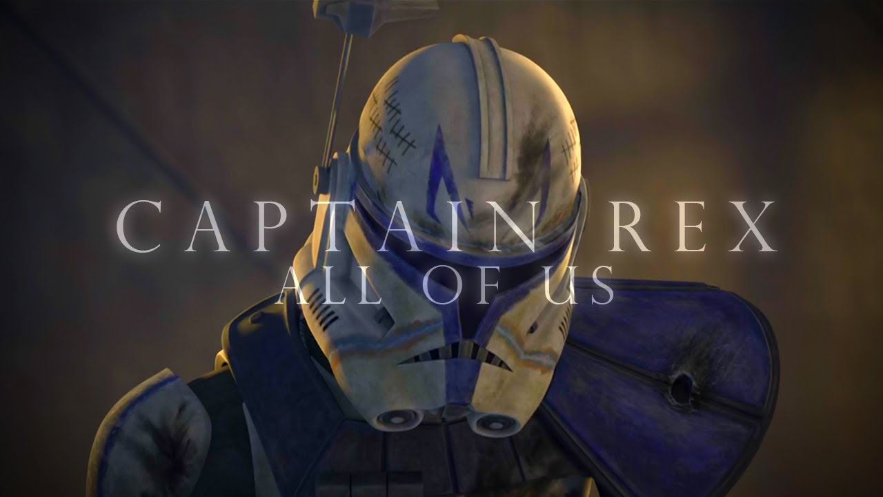 (SW) Captain Rex | All of Us - YouTube