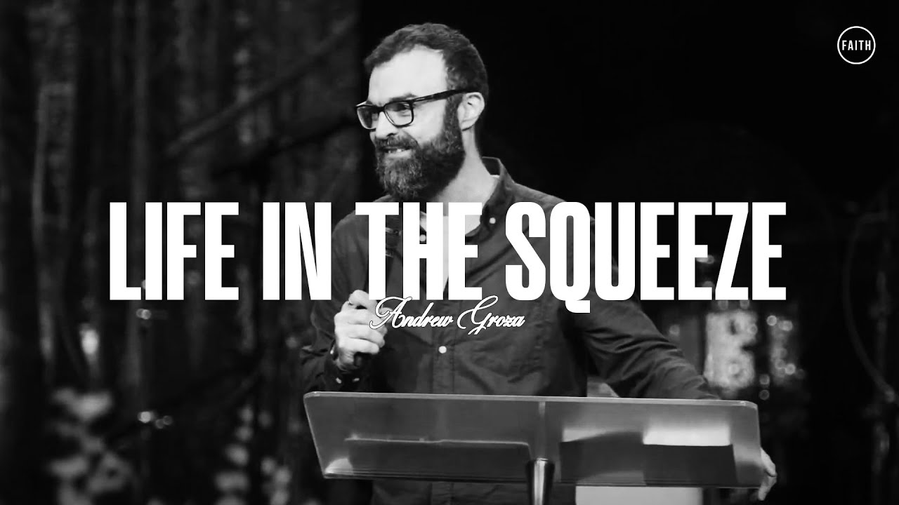 Life in the Squeeze | Andrew Groza - YouTube