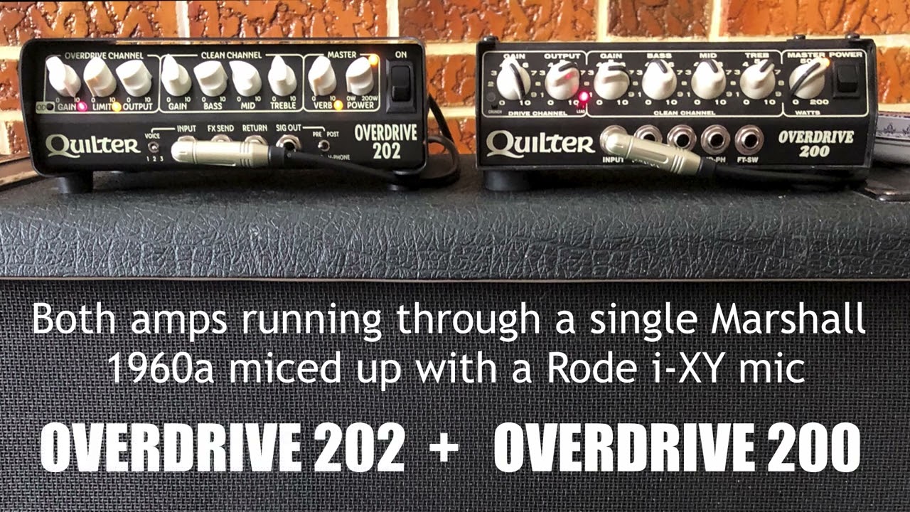 Quilter Overdrive 200 Vs 202 Metal High Gain YouTube Quilter Overdrive 200 Vs 202 Metal High Gain YouTube