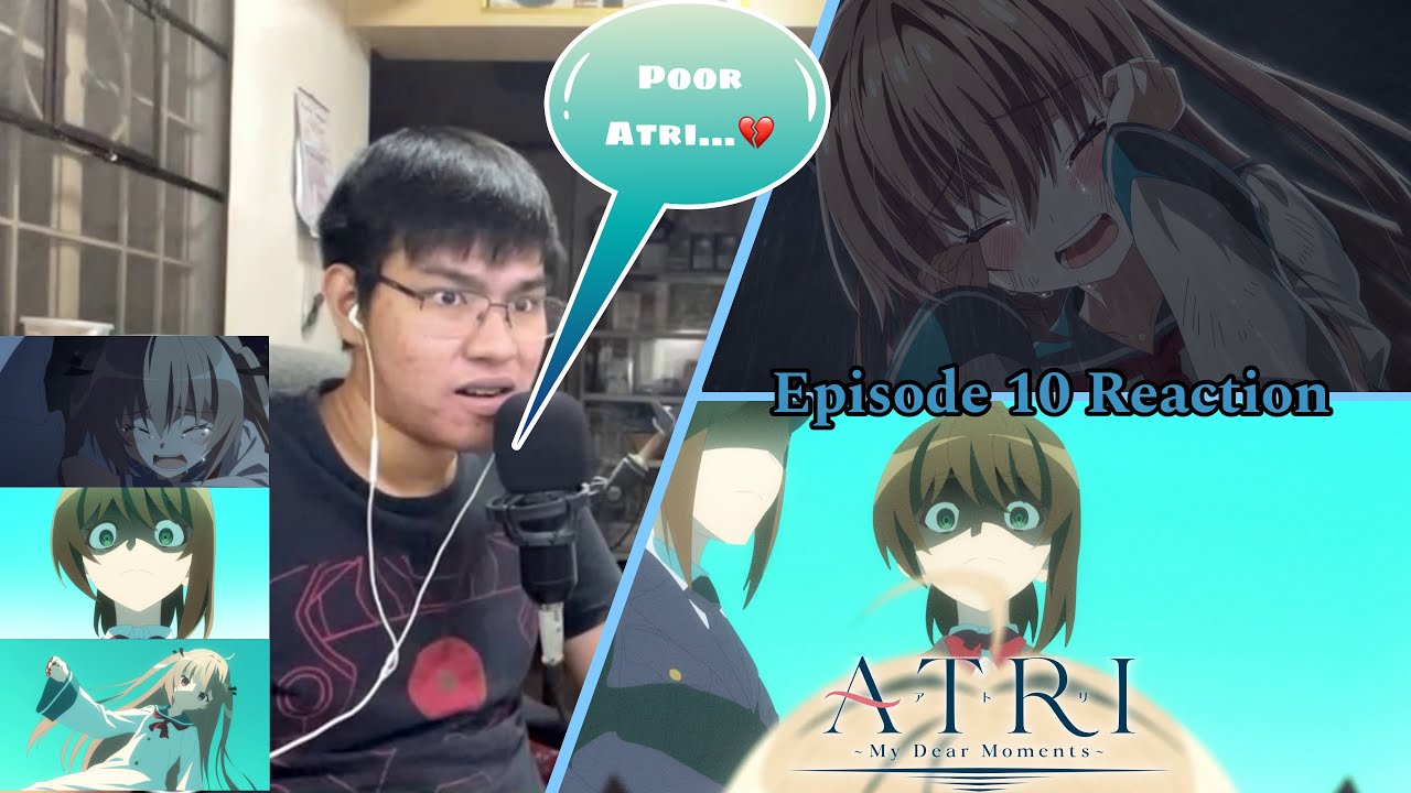THE TRAGIC PAST OF ATRI... | Atri: My Dear Moments Episode 10 REACTION - YouTube
