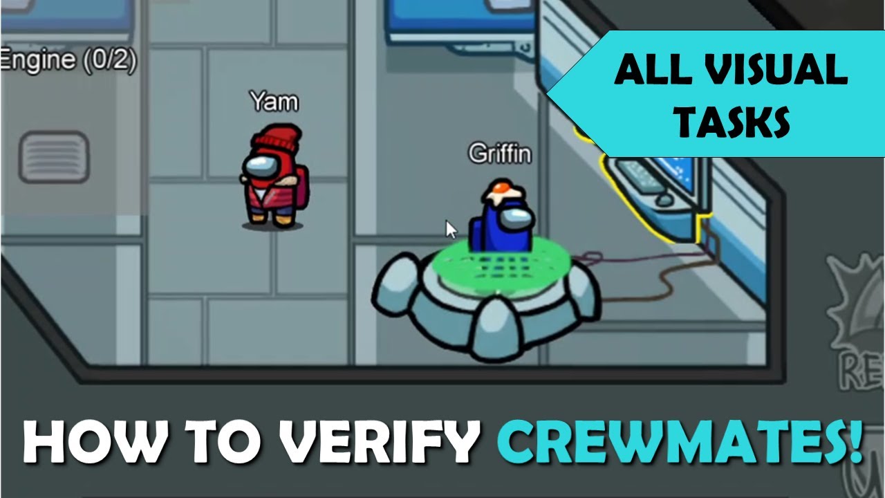 How To Verify Crewmates in Among Us (all visual tasks) - YouTube