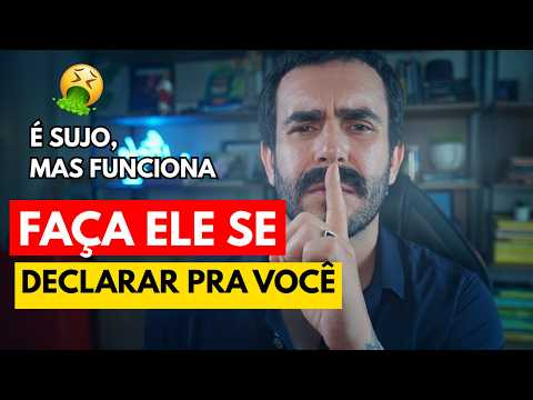 3 Frases Que OBRIGAM Ele Se Declarar Pra VOCÊ | NUNCA Se Declare Para Um Homem