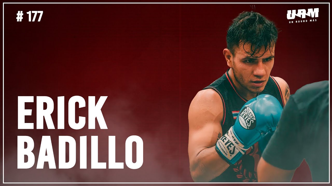 Un Round Más #177 Erick Badillo - YouTube