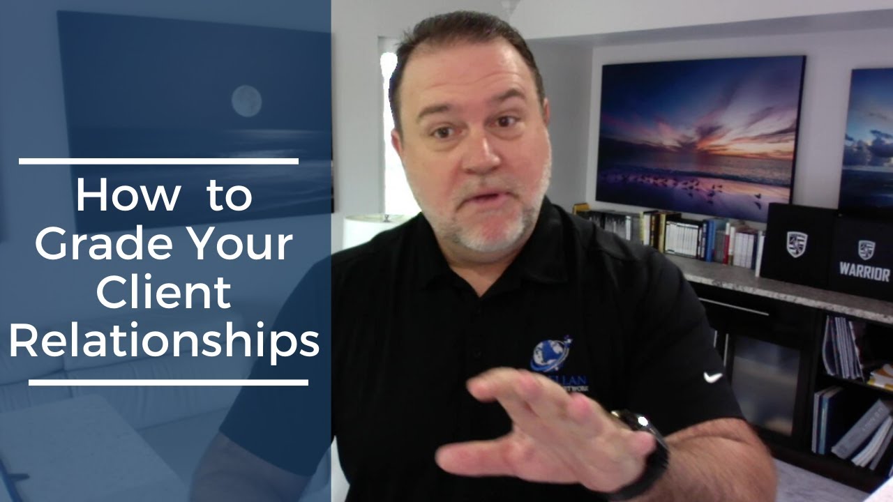 How to Grade Your Client Relationships - YouTube