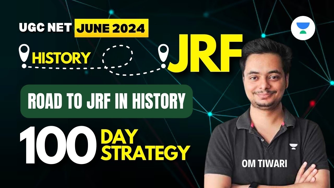 UGC NET June 2024 | History | Road to JRF in History: 100 days Strategy ...