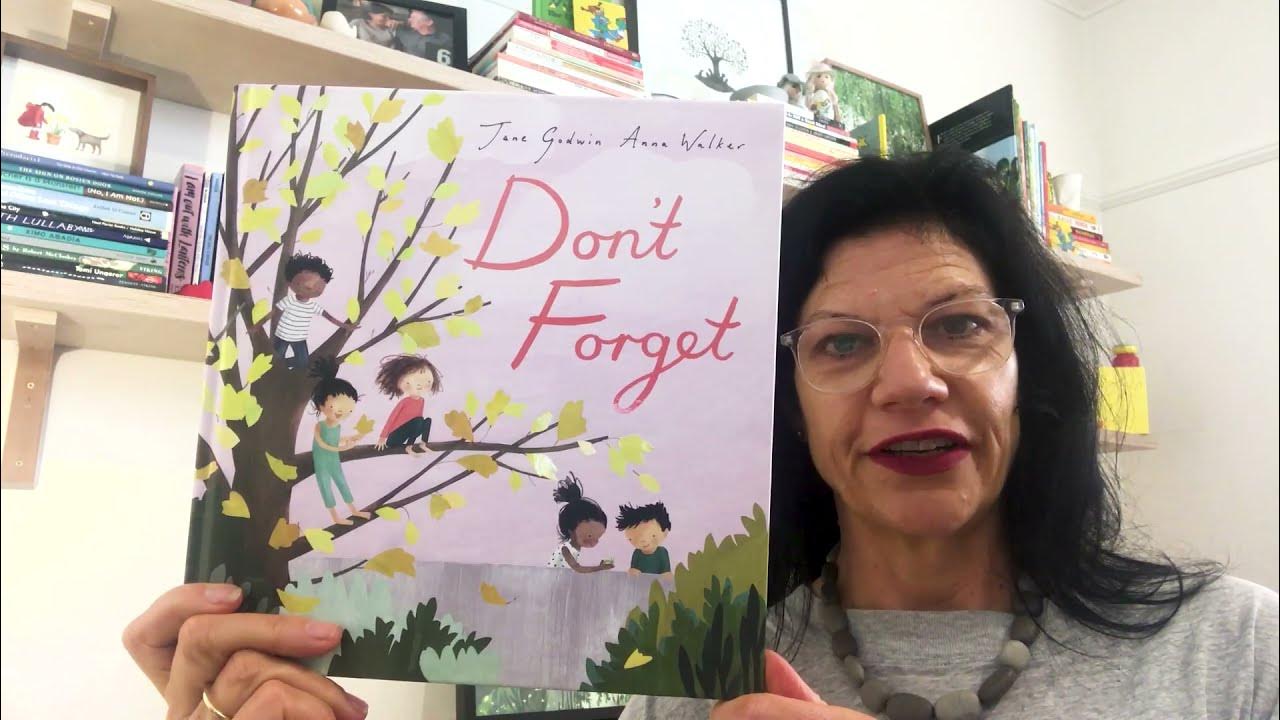 Don't Forget by Jane Godwin and Anna Walker | Read aloud by Jane Godwin ...