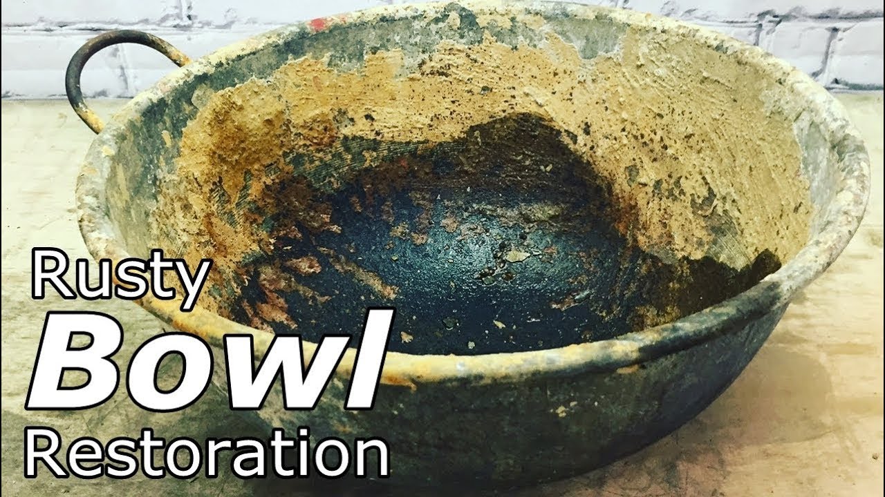 Restoration of Rusty Bowl - restoration of rusty bowl difficult ...